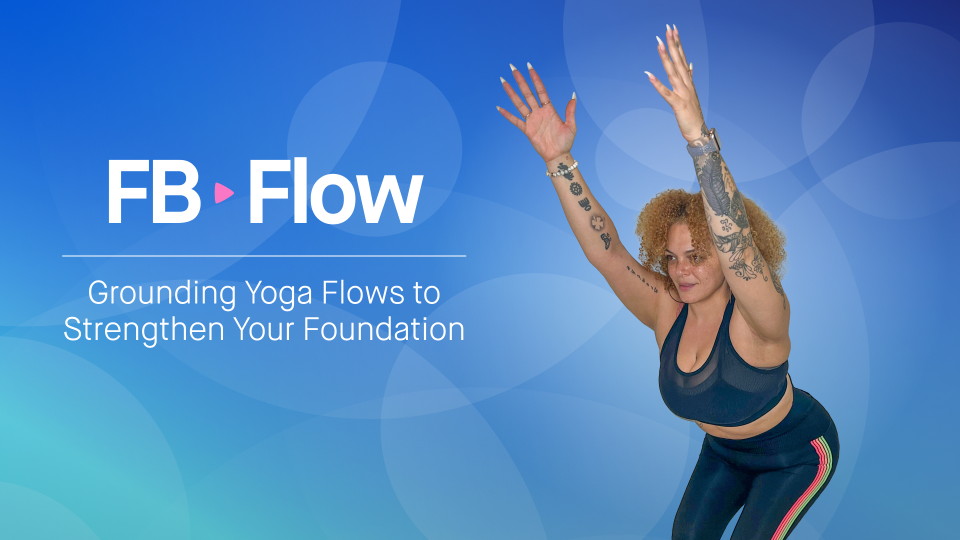 FB Flow: 2-Week Yoga Challenge Grounding Yoga Flows to Strengthen Your Foundation | Fitness Blender