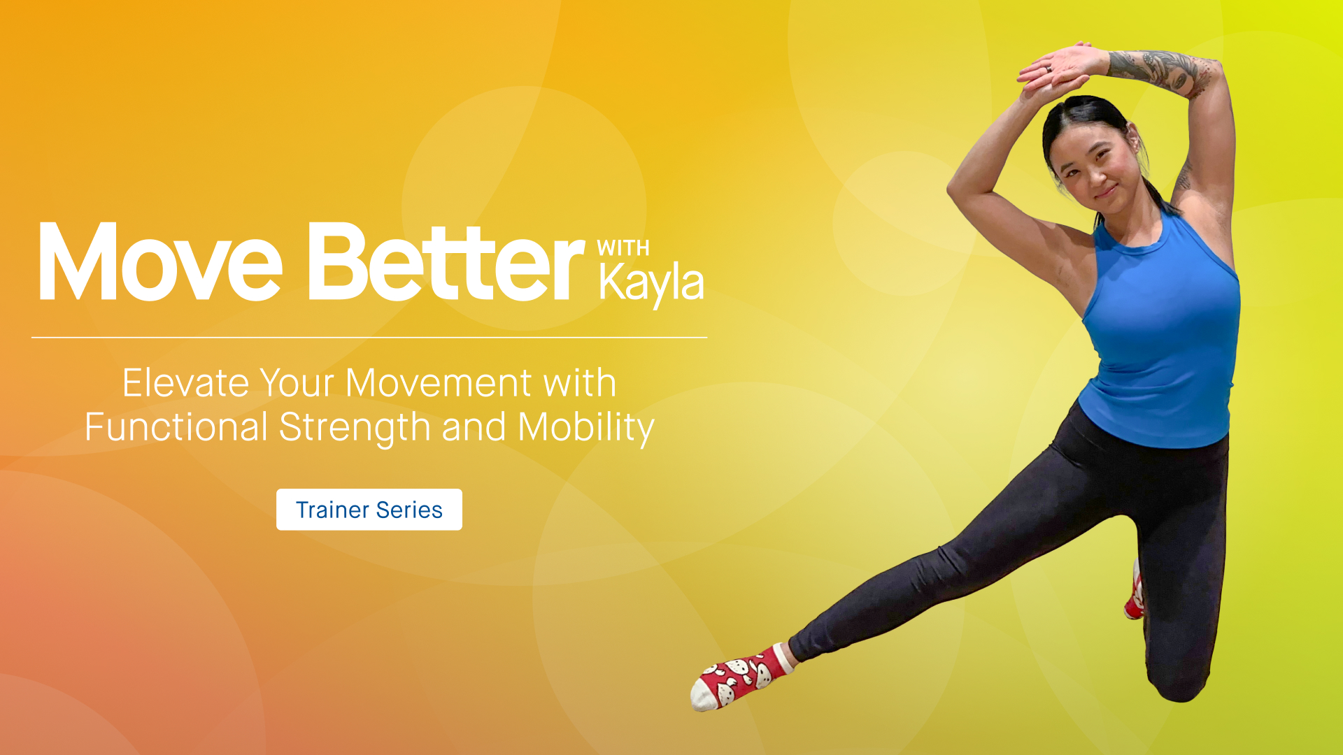 5-Day Challenge Trainer Series: Move Better with Kayla Elevate Your ...