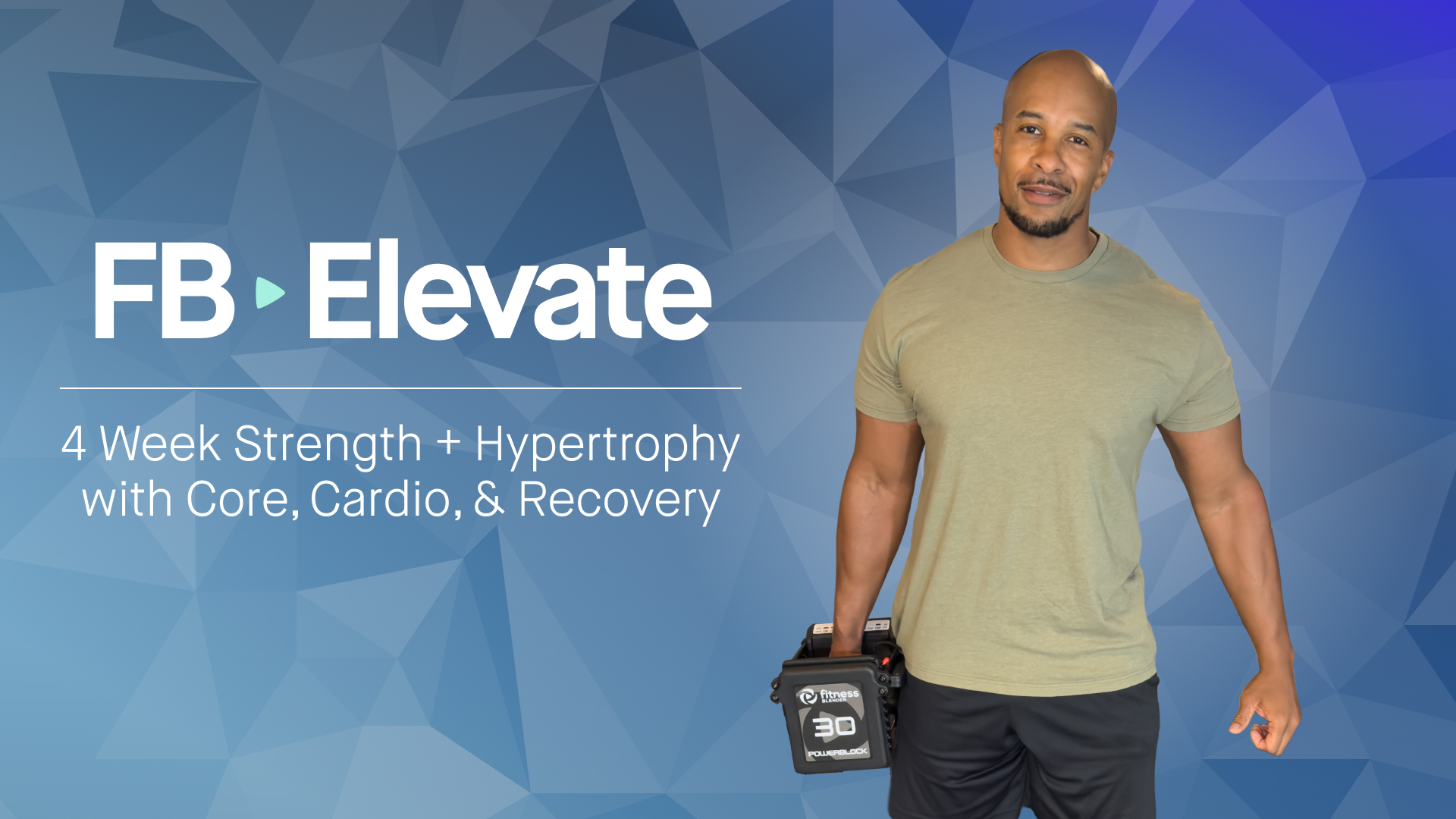 FB Elevate 4 Week Strength and Hypertrophy Program with Core, Cardio, and Recovery | Fitness Blender