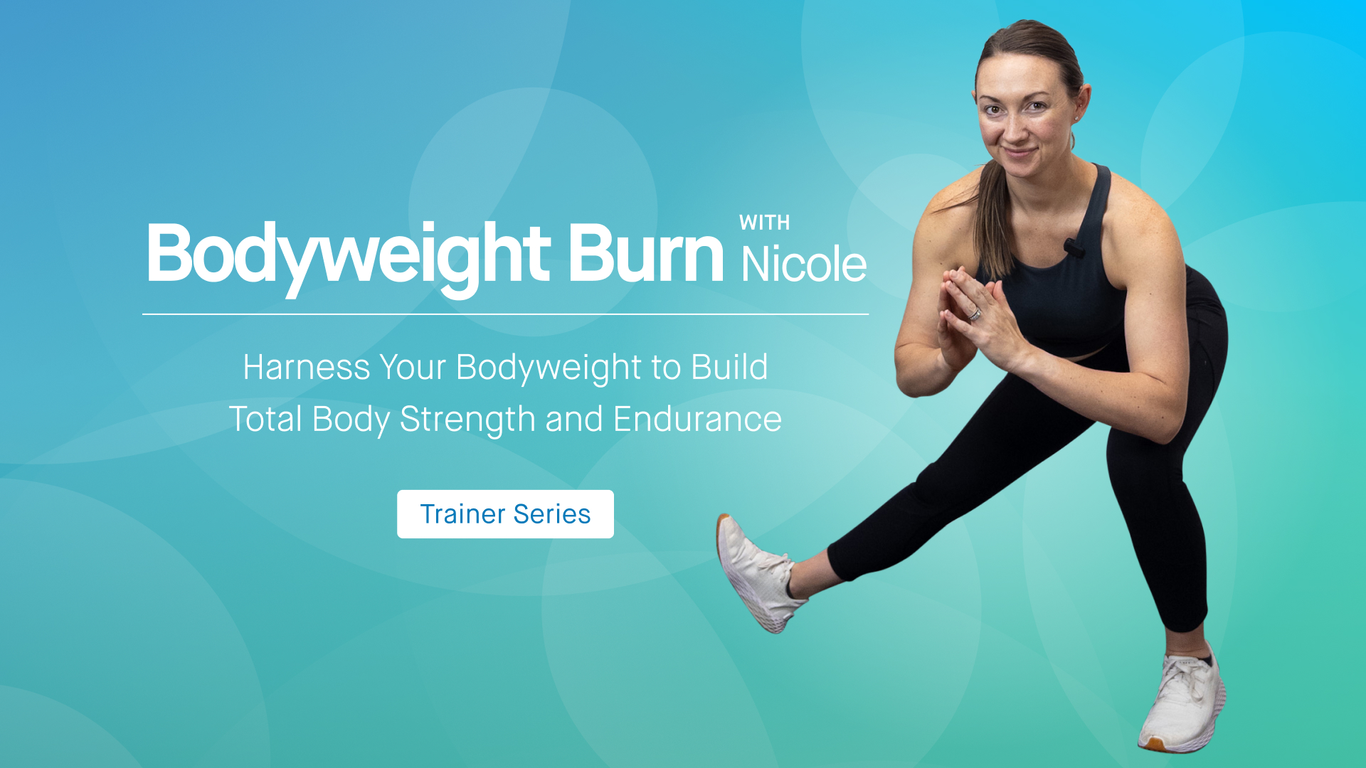 5-Day Challenge Trainer Series: Bodyweight Burn with Nicole Harness ...